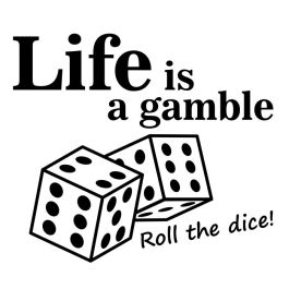 Life is a gamble roll the dice! sticker muursticker raamsticker