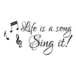 Life is a song sing it muursticker raamsticker