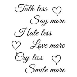 Talk less say more muursticker raamsticker